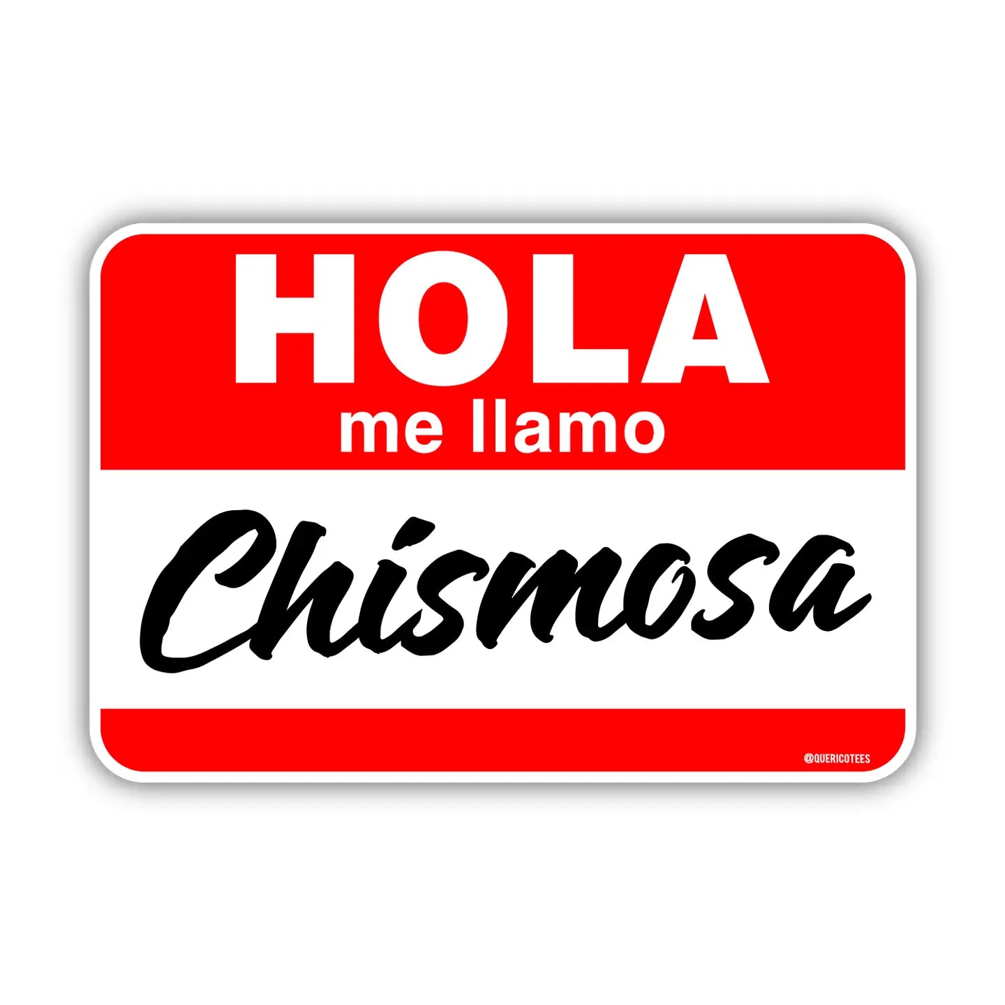 Hola Me Llamo Chismosa Sticker – Sew Bonita